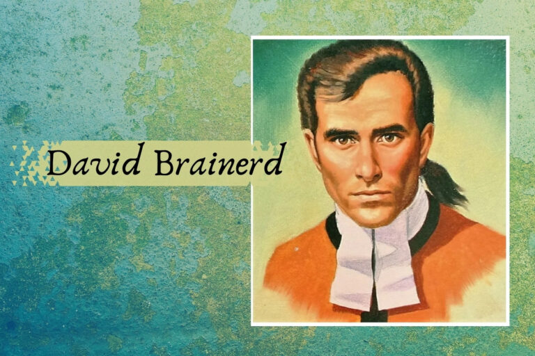 24 Frases Celebres de David Brainerd para Refletir