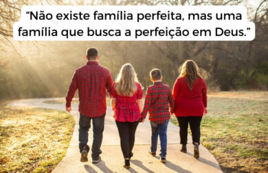 Família Projeto De Deus Versículos E Reflexão
