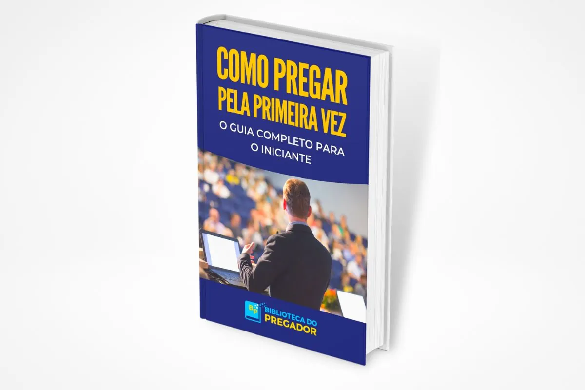 E-book Gratuito: Como pregar pela primeira vez - Guia completo